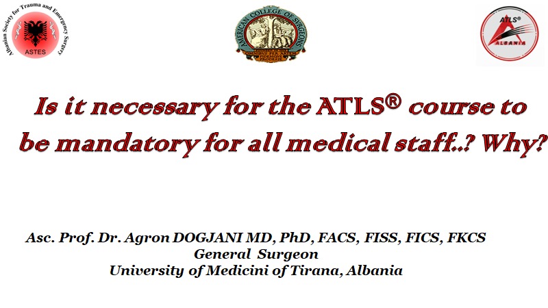 Is it necessary for the ATLS® course to be mandatory for all medical ...